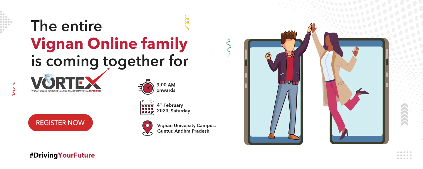 VORTEX is bringing Vignan online learners together on the 4th of February, 2023