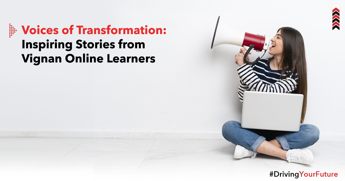 Voices of Transformation: Inspiring Stories from Vignan Online Learners