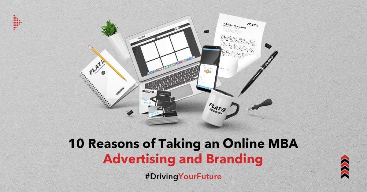 10 Reasons for Taking an Online MBA Advertising and Branding
