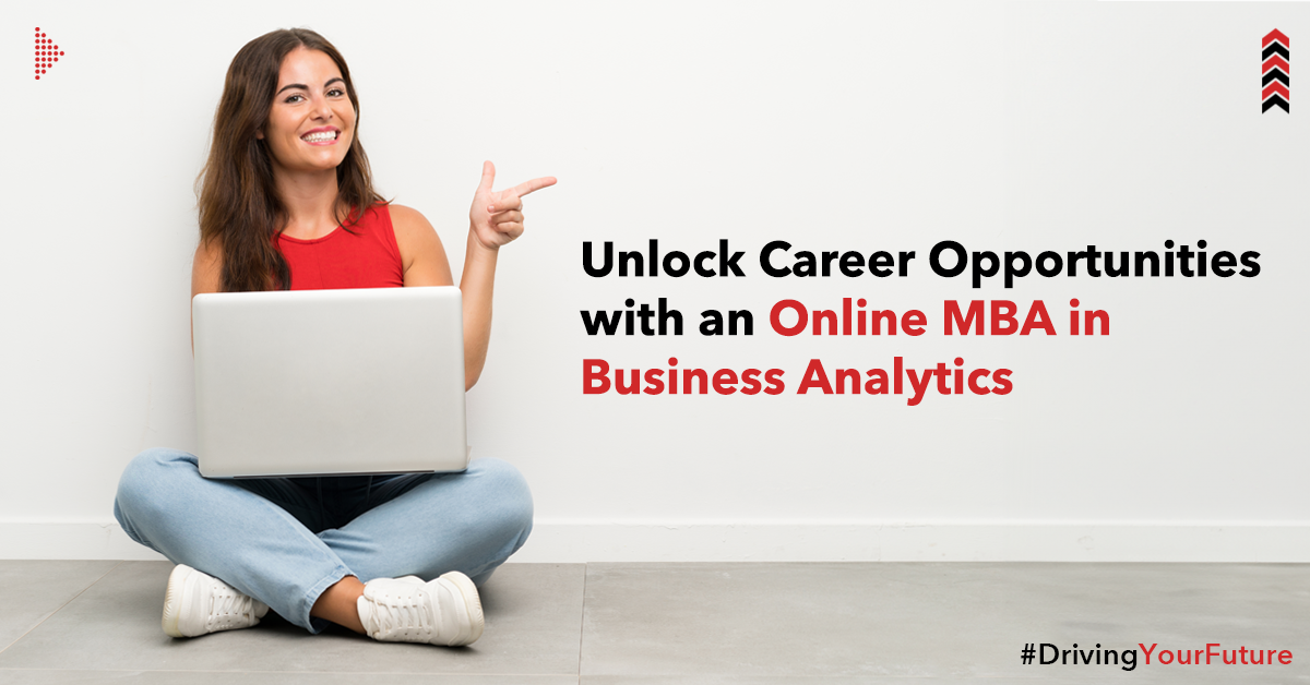 Unlock Career Opportunities with an Online MBA in Business Analytics